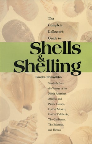The Complete Collector's Guide to Shells & Shelling
