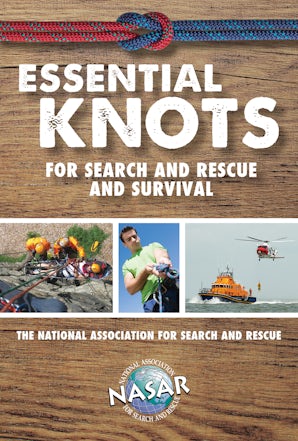 Essential Knots For Search and Rescue and Survival